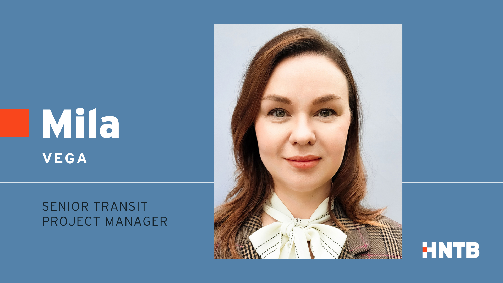 Mila Vega joins HNTB as a senior transit project manager - HNTB Mila Vega joins HNTB as a senior transit project manager - HNTB